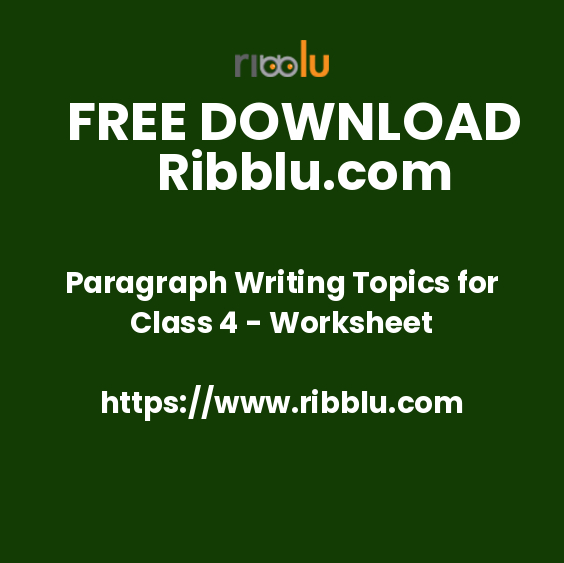 Paragraph Writing Topics for Class 4 - Worksheet