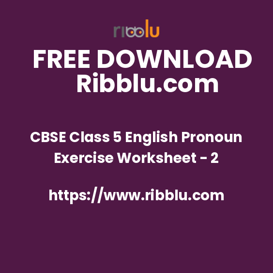 CBSE Class 5 English Pronoun Exercise Worksheet - 2