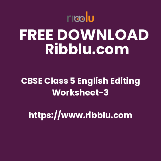 CBSE Class 5 English Editing Worksheet-3