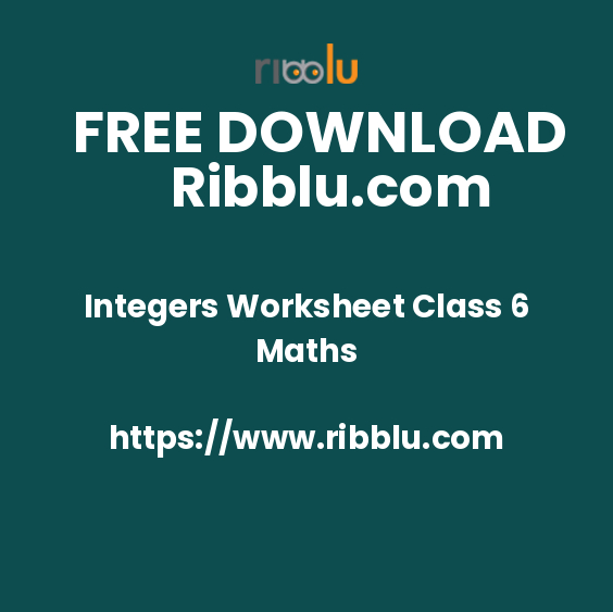 Integers Worksheet Class 6 Maths